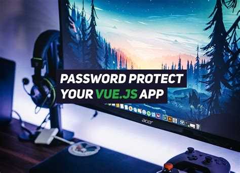 How To Password Protect Your Website In Vuejs Rvuejs