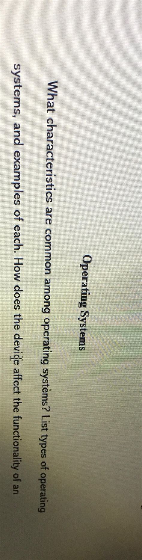 Solved Operating Systemswhat Characteristics Are Common