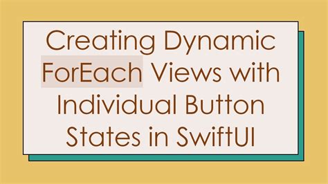 Creating Dynamic Foreach Views With Individual Button States In Swiftui