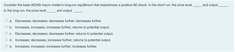 Solved Consider The Basic AD AS Macro Model In Long Run Chegg Com