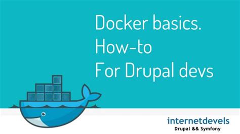 Тарас Кирилюк — docker basics how to for drupal developers ppt