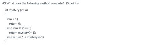 Solved What Does The Following Method Compute Points Chegg