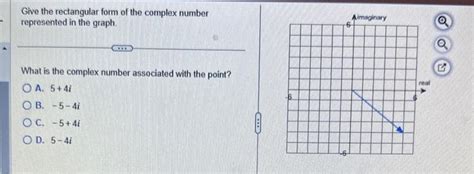 Solved Give The Rectangular Form Of The Complex Number Chegg