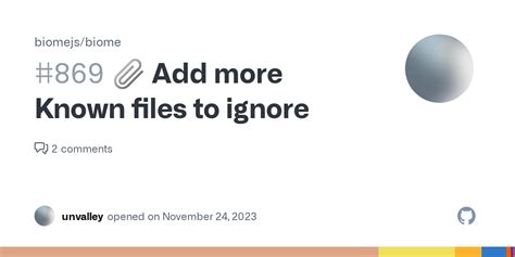 📎 add more known files to ignore · issue 869 · biomejs biome · github
