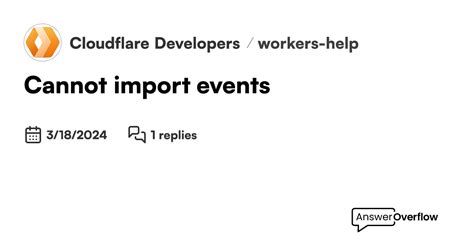 Cannot Import Events Cloudflare Developers