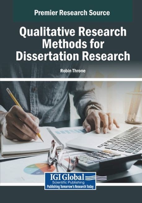 Qualitative Research Methods For Dissertation Research Throne Robin 교보문고