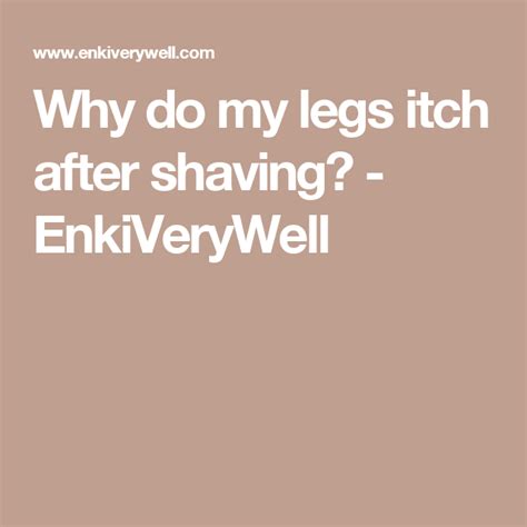 The Itchy Legs Guide: Why Your Legs Itch After Shaving And How To Fix It | Incredible Fitness Tips