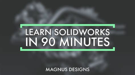 Learn Solidworks In 90 Minutes Online Course