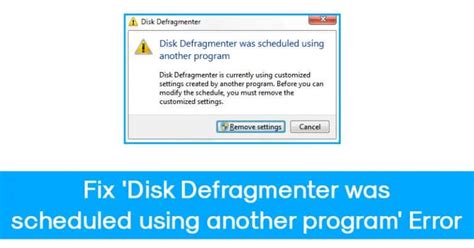 How To Fix Disk Defragmenter Was Scheduled Using Another Program