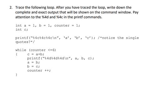 Solved Trace The Following Loop After You Have Traced Chegg
