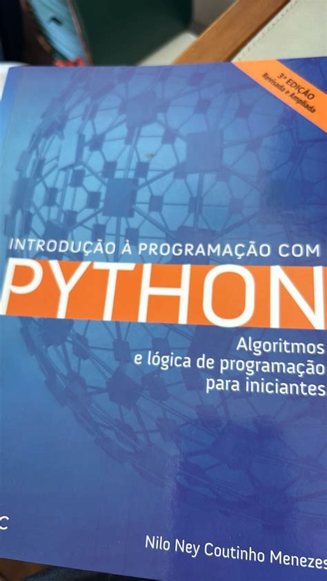 Introdução À Programação Com Python 3ª Edição Algoritmos E Lógica De Programação Para