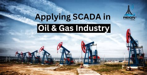 Applying Scada In The Oil And Gas Industry The European Business Review