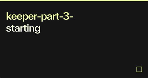 Keeper Part 3 Starting Codesandbox Keeper Part 3 Starting Codesandbox
