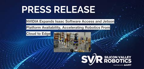 Nvidia Expands Isaac Software Access And Jetson Platform Availability Accelerating Robotics