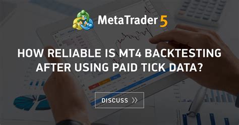 How Reliable Is Mt4 Backtesting After Using Paid Tick Data Best Forex Trading Strategy Mql4