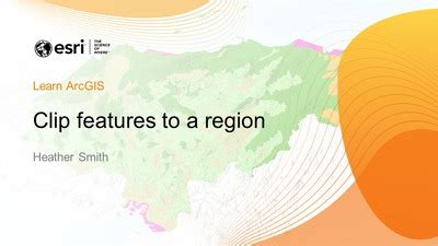 Clip Features To A Region Esri Videos GIS Events ArcGIS Products Industries