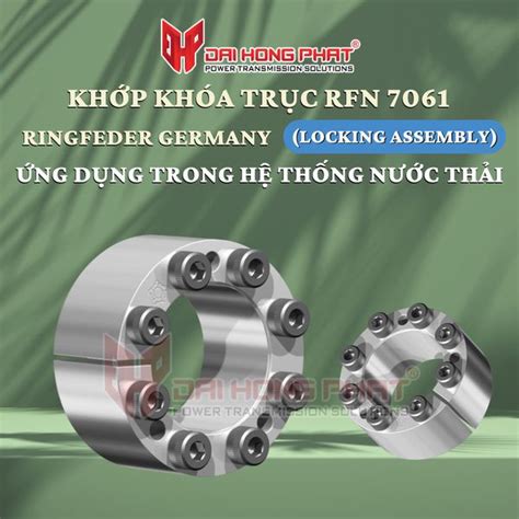 KhỚp KhÓa TrỤc Rfn 7061 Ringfeder Germany Locking Assembly Ứng DỤng