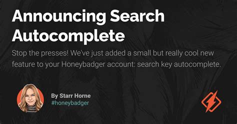 announcing search autocomplete honeybadger developer blog