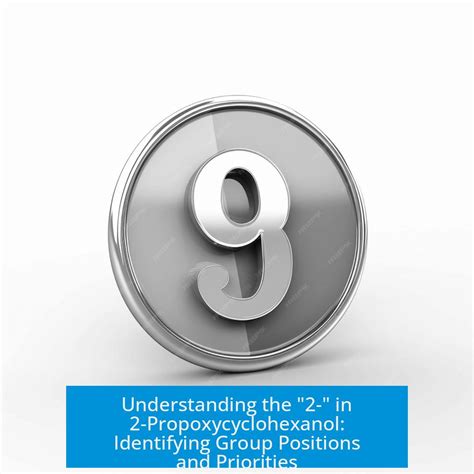 Understanding The 2 In 2 Propoxycyclohexanol Identifying Group Positions And Priorities