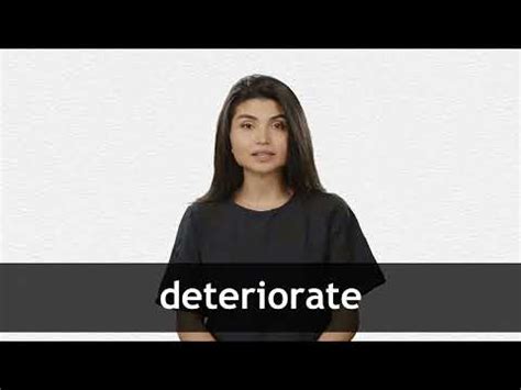Deteriorate Definition And Translations Collins English Dictionary
