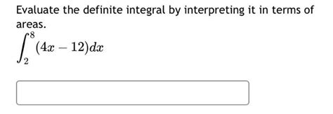 Solved Evaluate The Definite Integral By Interpreting It In Chegg Com