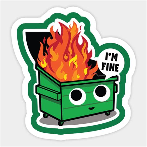 Cute Dumpster Fire Dumpster Fire Sticker Teepublic