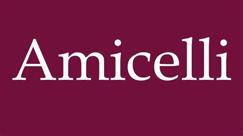 How To Pronounce Amicelli Correctly In German Youtube