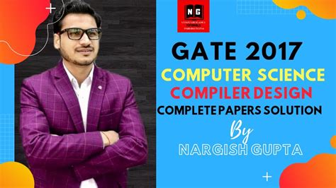 Gate 2017 Gate Computer Science Gate Compiler Design Gate Paper Solution Youtube
