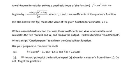 Solved A Well Known Formula For Solving A Quadratic Roots
