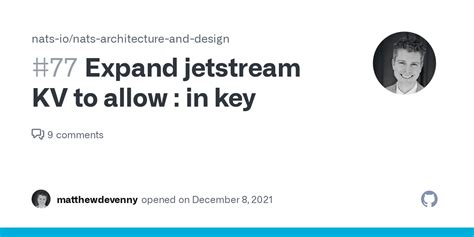 Expand Jetstream Kv To Allow In Key · Issue 77 · Nats Ionats