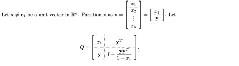 Solved Let X E1 Be A Unit Vector In Rn Partition X As Chegg Com