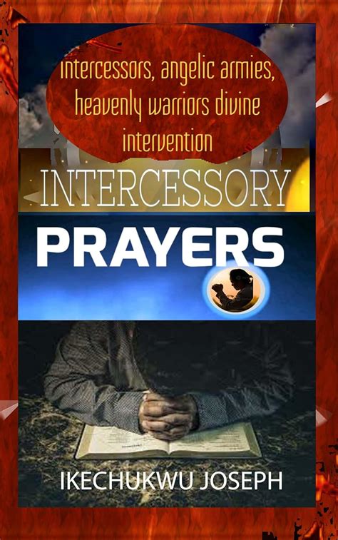 Intercessory Prayers Intercessors Angelic Armies And