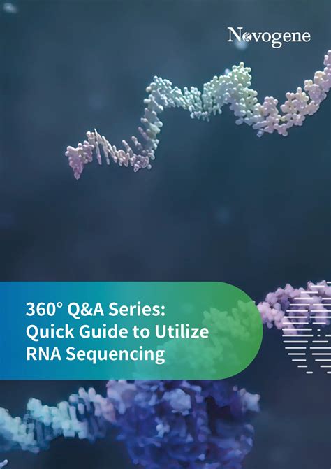360° Qanda Series Quick Guide To Utilize Rna Sequencing Novogene