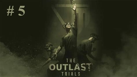 Vindicate The Guilty The Outlast Trials Pt 5 Youtube