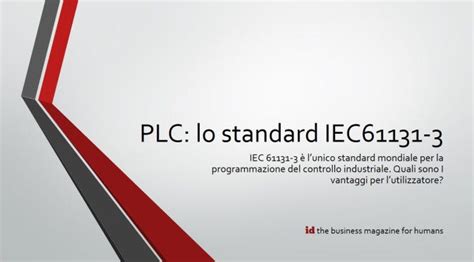 Plc Lo Standard Iec61131 3 Iec 61131 3 è Lunico Standard Mondiale… By Hdemo Magazines Team