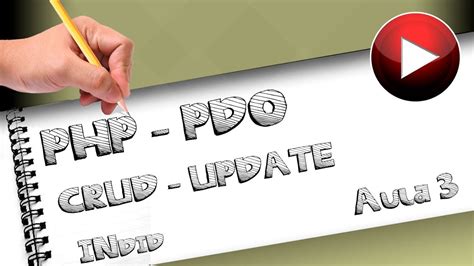 Crud Em Php Com Pdo Parte 3 Update Youtube