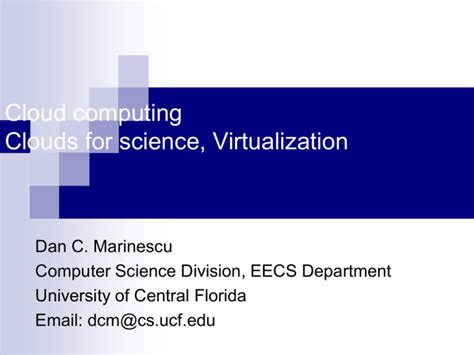 Cloud Computing Clouds For Science Virtualization
