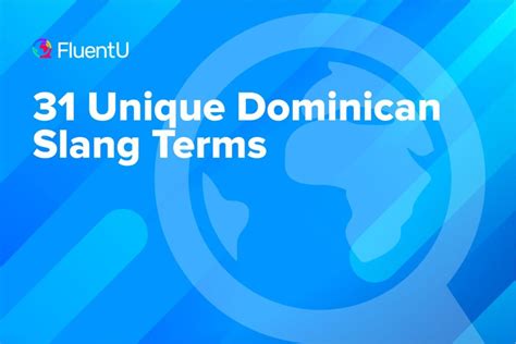 31 Unique Dominican Slang Terms Fluentu