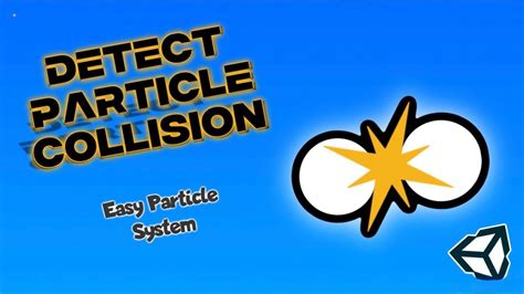 How To Detect Particle Collision Unity Particle System Youtube