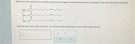 Solved Write Down The Common Not IUPAC Names Of The Chegg Com