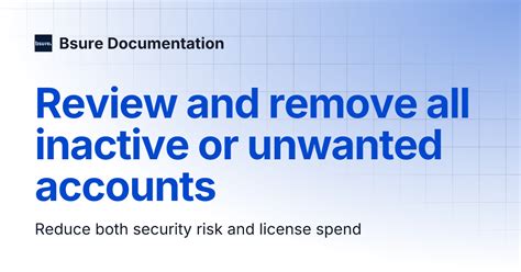 Review And Remove All Inactive Or Unwanted Accounts Bsure Documentation