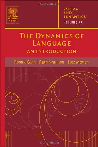 The Dynamics Of Language An Introduction Syntax And Semantics 35 9780126135350