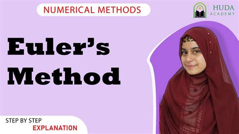 Numerical Methods Eulers Method Huda Academy Bca Youtube