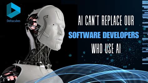 ai can t replace our software developers who use ai