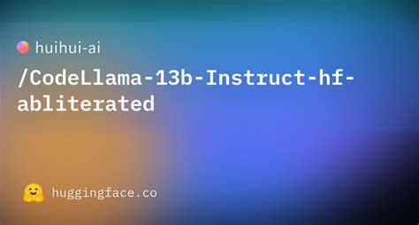 Huihui Aicodellama 13b Instruct Hf Abliterated · Hugging Face