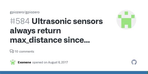 Ultrasonic Sensors Always Return Maxdistance Since Update · Issue 584