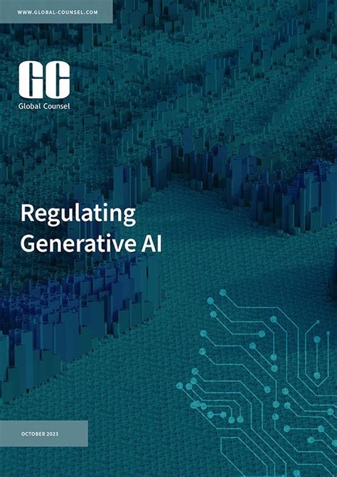 Regulating Generative Ai Global Counsel