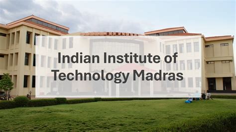 IIT Madras Admission Your Complete Guide To Fees Courses And Amazing Placements