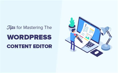 16 tips for mastering the wordpress content editor