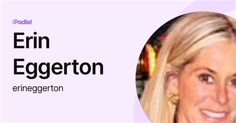 Erin Eggerton Erineggerton Profile Padlet